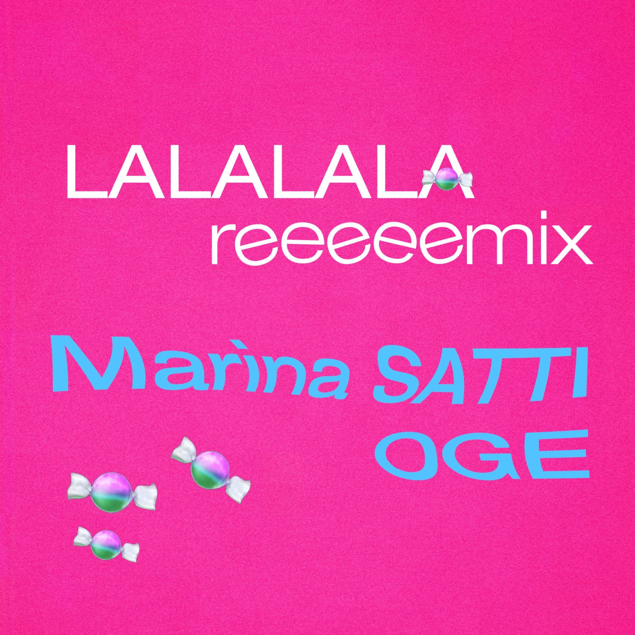 Lalalala (Remix): Το διπλά πλατινένιο mega hit της Μαρίνας Σάττι ...